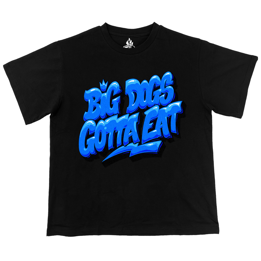T-Shirts – Big Dogs Gotta Eat Store